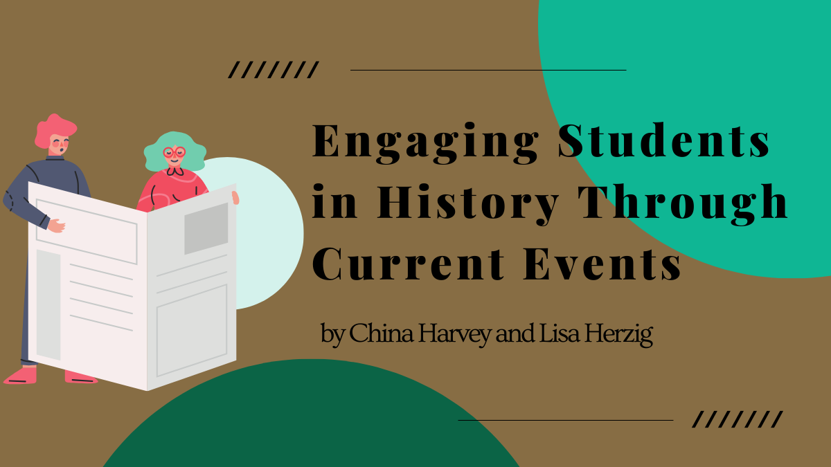Engaging Students in History Through Current Events