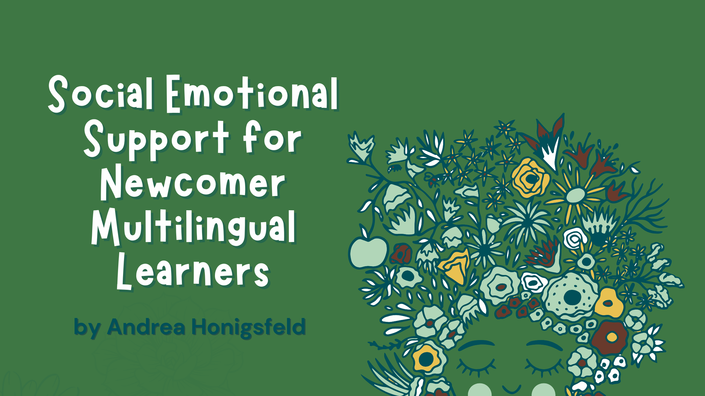 Social-Emotional Support for Newcomer Multilingual Learners