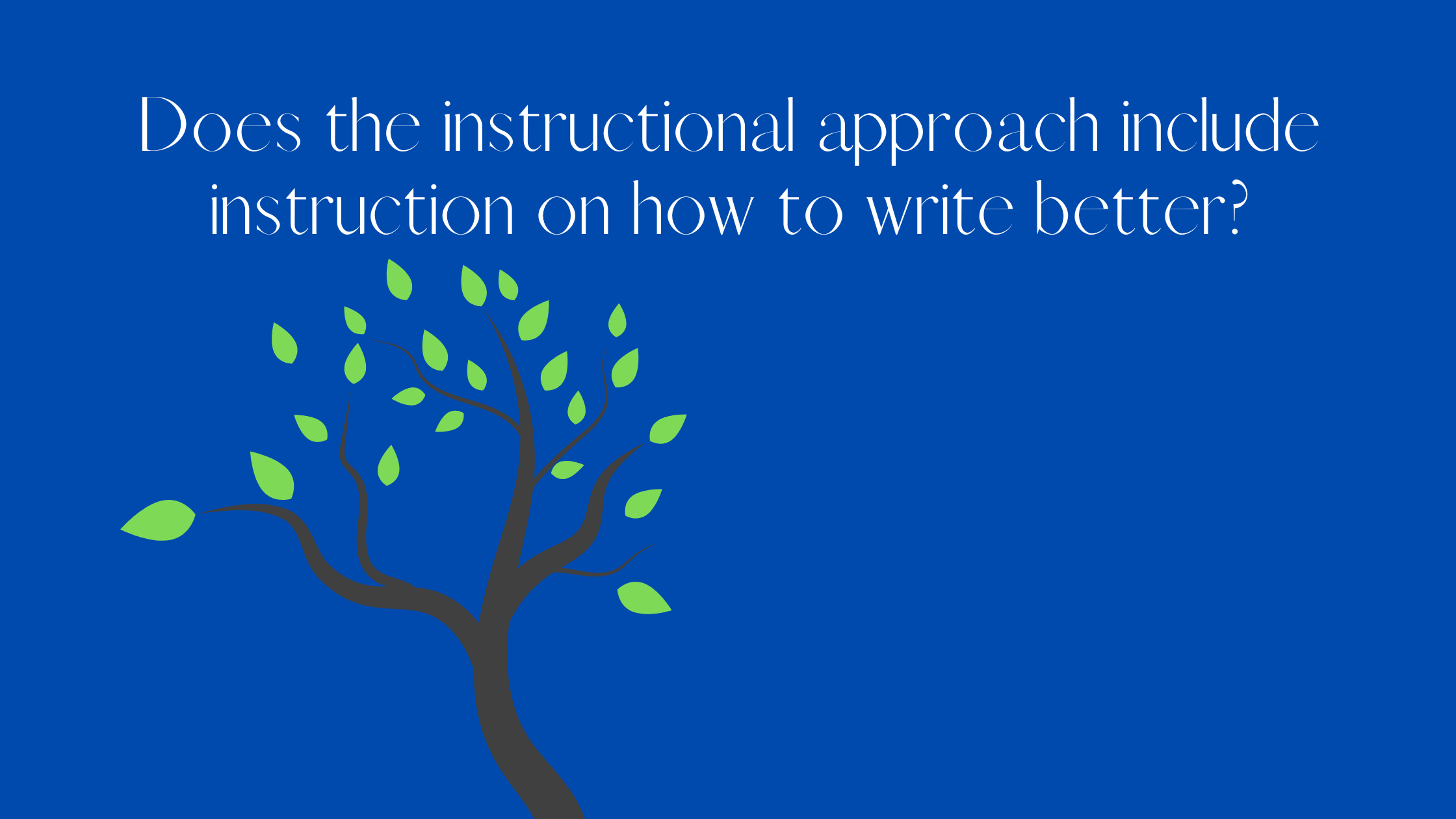 Writing Instruction Considerations