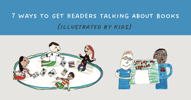7 Ways to Get Readers Talking About Books