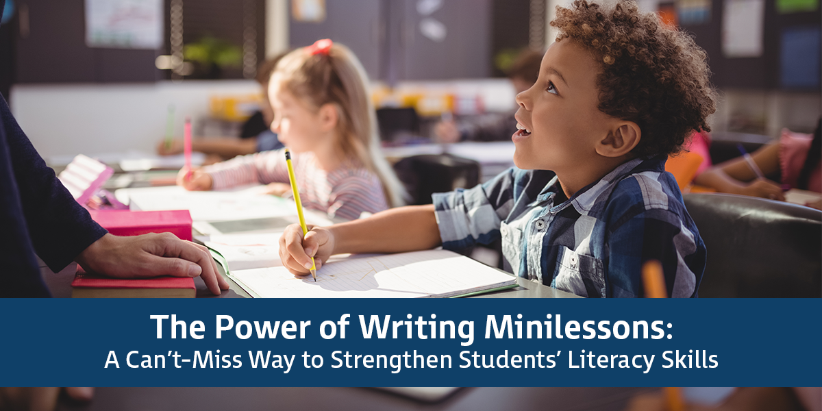 The Power of Writing Minilessons: A Can’t-Miss Way to Strengthen ...