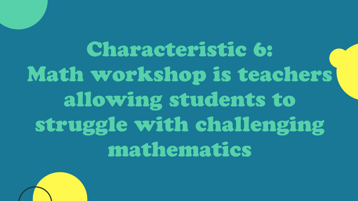 7 Math Workshop Characteristics