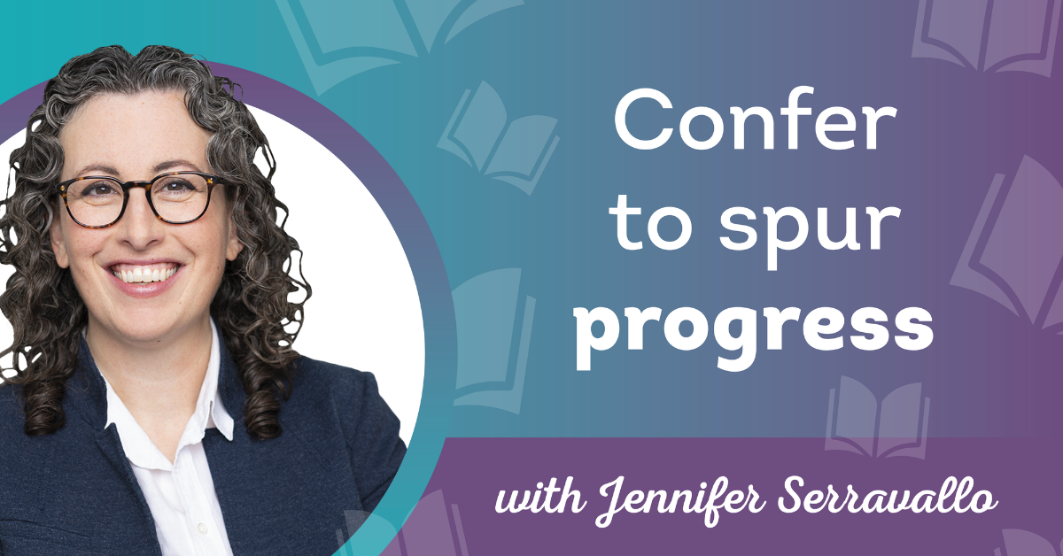 Jen Serravallo on Conferring to Meet Students Where They Are and Spur ...
