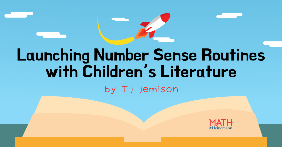 Launching Number Sense Routines with Children’s Literature