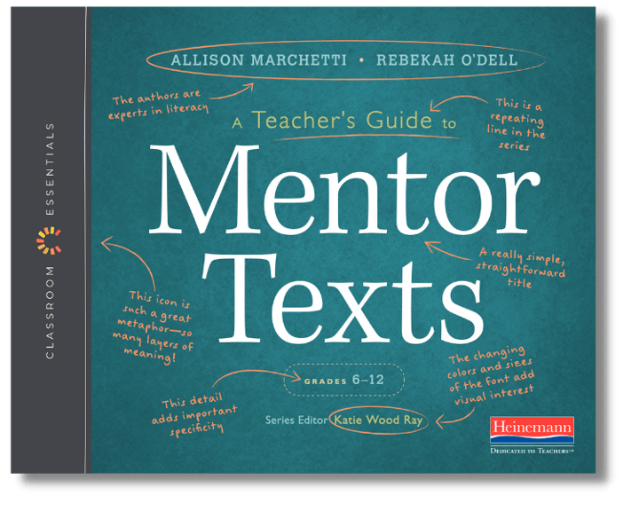 The Power of Using Mentor Texts in Secondary Classrooms