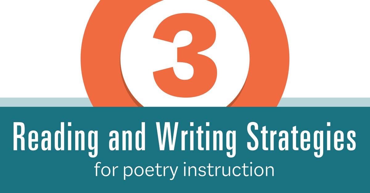 3 Reading and Writing Strategies For Poetry Instruction