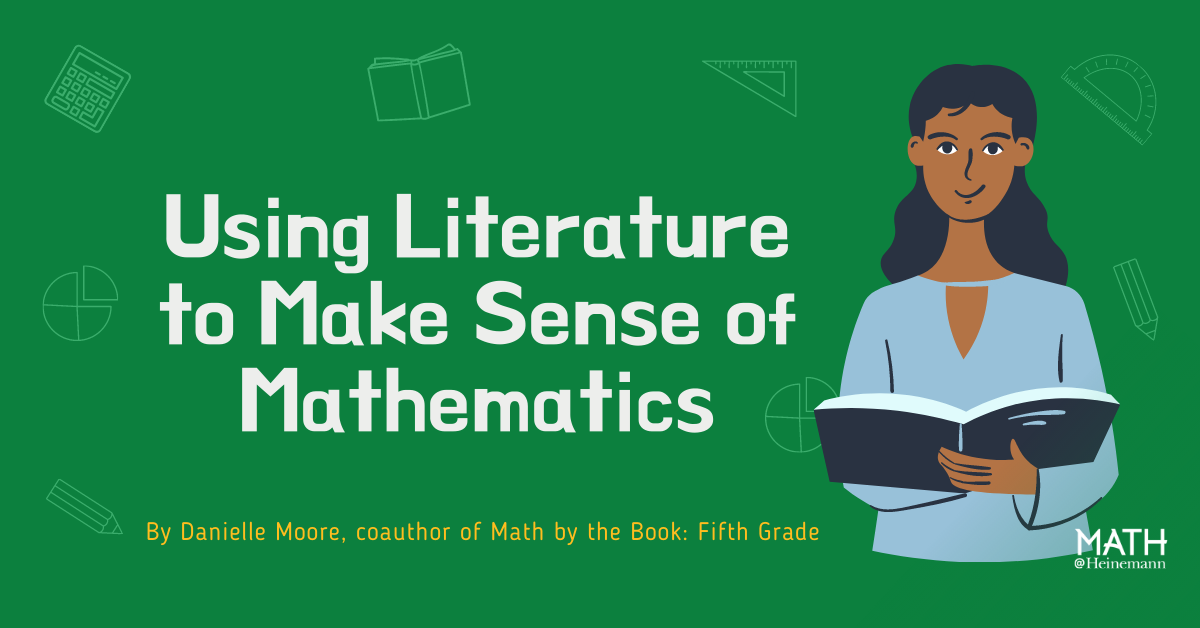 Using Literature to Make Sense of Mathematics