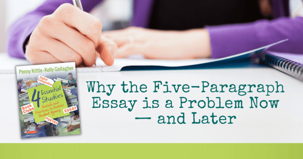 Why the Five-Paragraph Essay is a Problem Now—and Later