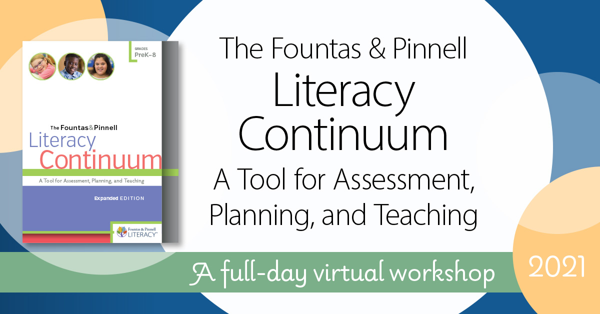 A Full-Day Virtual Workshop on The Literacy Continuum!