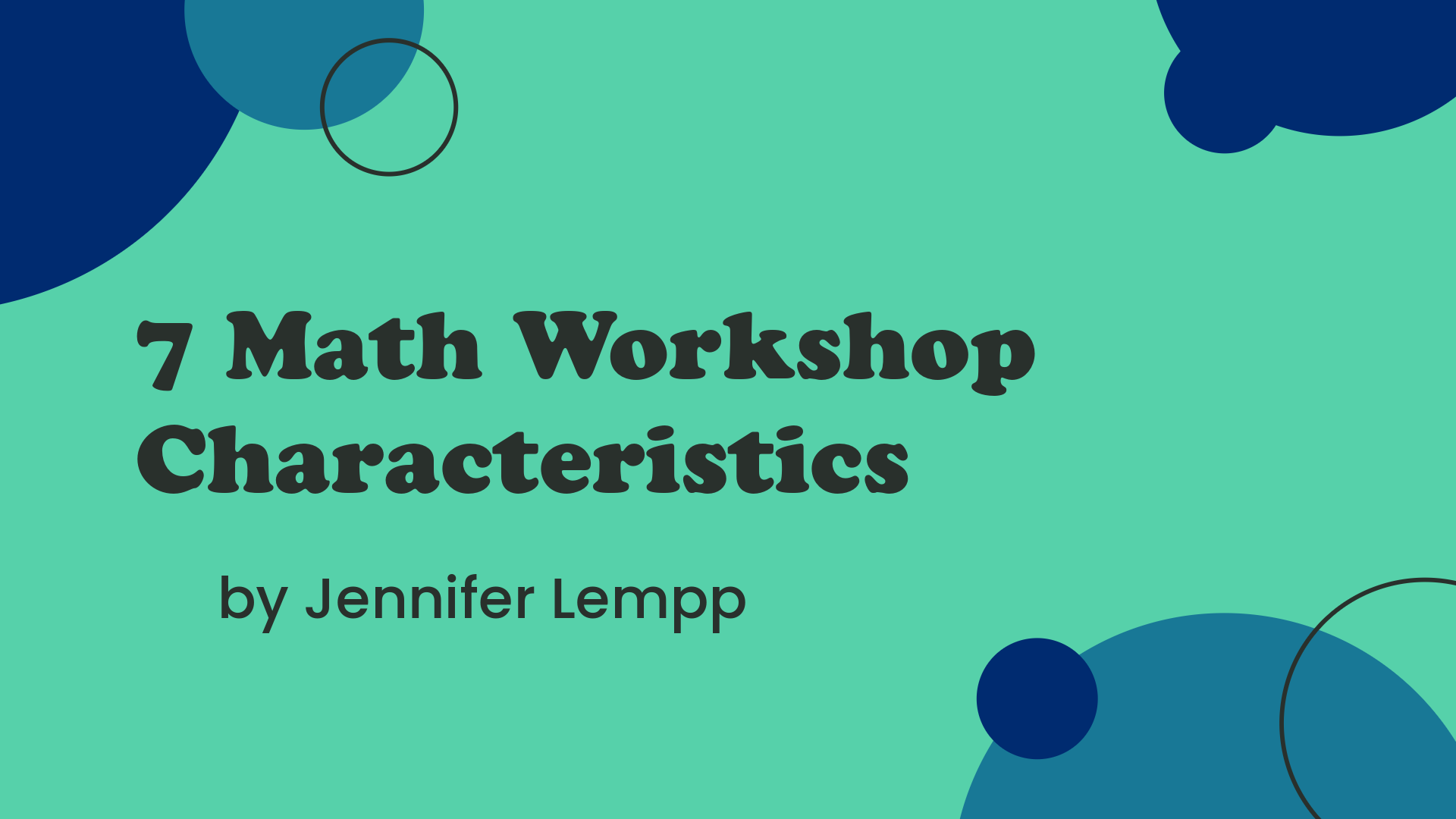 7 Math Workshop Characteristics