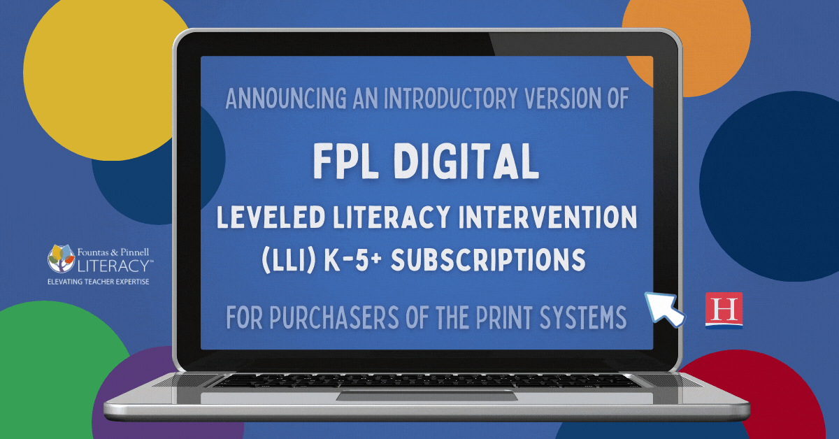 Announcing an Introductory Version of FPL Digital: Leveled Literacy ...