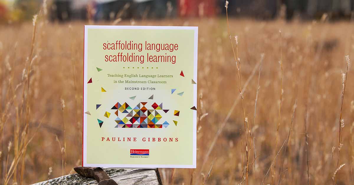 Explore the Second Edition of Scaffolding Language, Scaffolding Learning